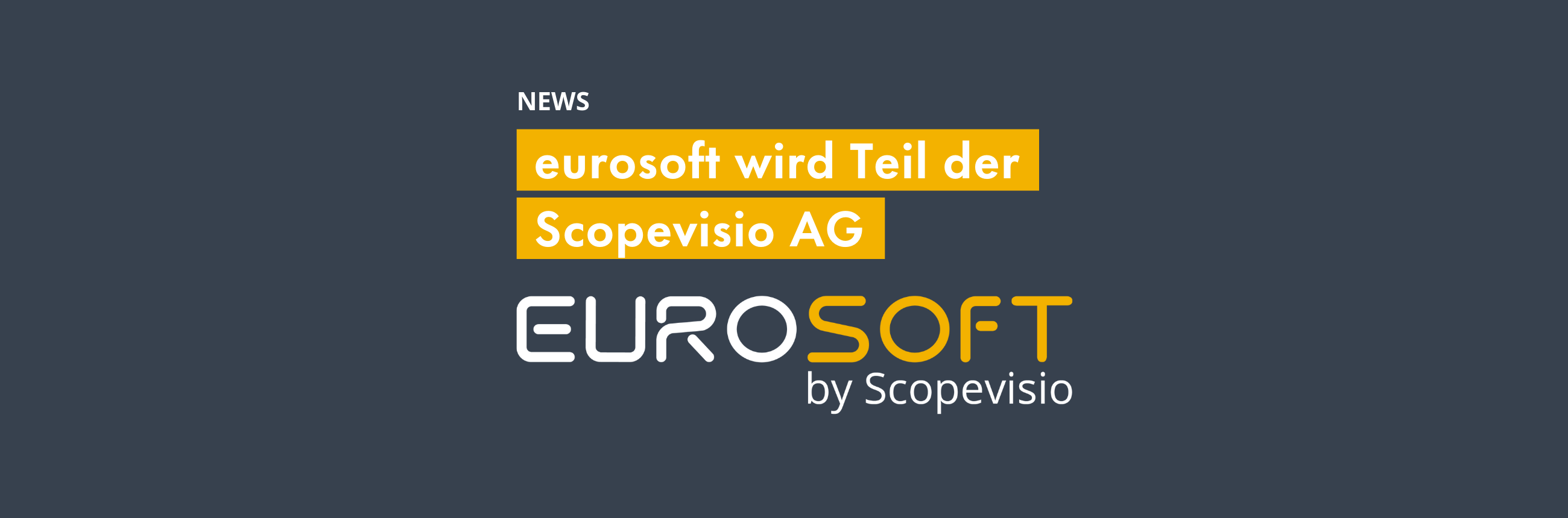 eurosoft wird Teil der Scopevisio AG | Scopevisio eurosoft GmbH